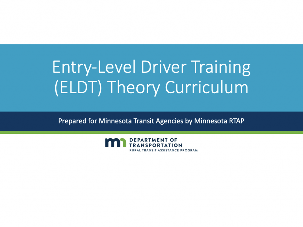 Entry-Level Driver Training (ELDT) Resources | Minnesota Rural Transit Assistance Program (RTAP)