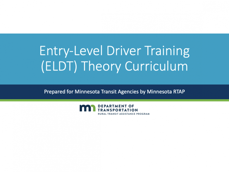 Entry-Level Driver Training (ELDT) Resources | Minnesota Rural Transit Assistance Program (RTAP)